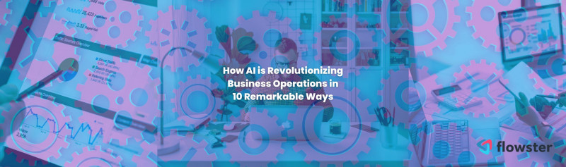 AI Process Optimization: How AI is Revolutionizing Business Operations in 10 Remarkable Ways ...